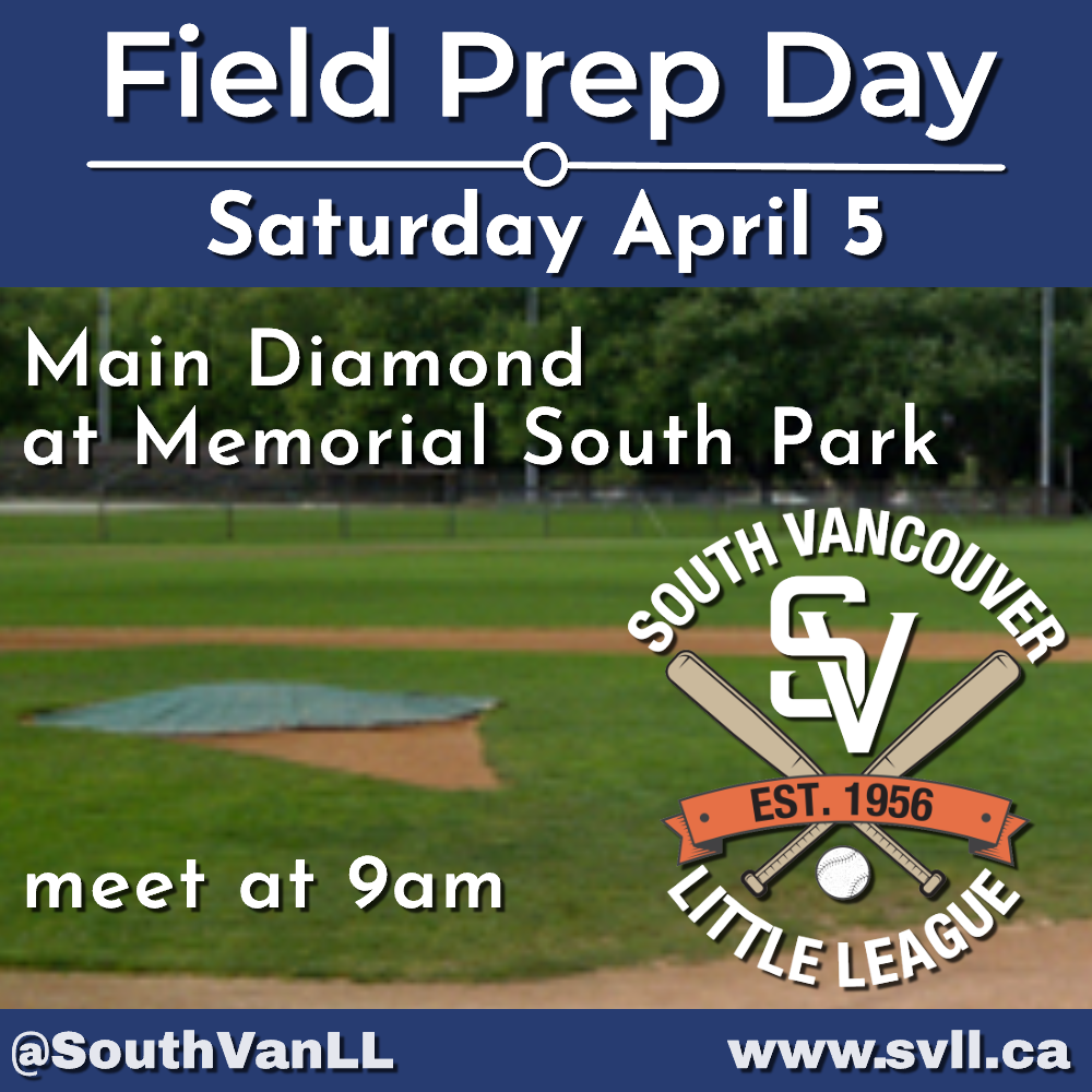 Field Prep Day – South Vancouver Little League
